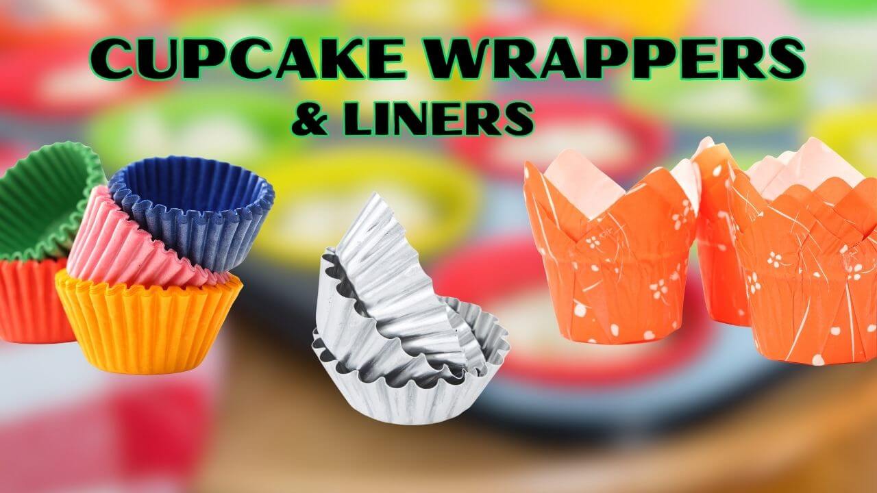 What types of cupcake liners are best? Twelve You Need to Know